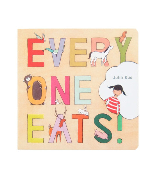 Everyone Eats! by Julia Kuo | Baby Board Book | Brimful